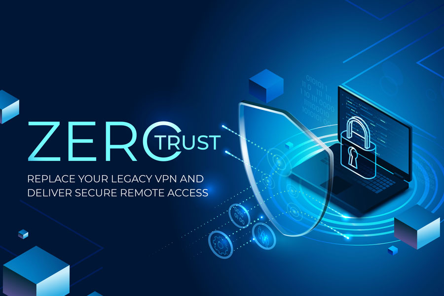 Zero Trust: Replace your legacy VPN and deliver secure remote access ...
