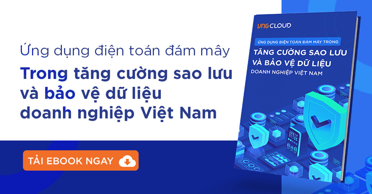 Utilizing Cloud Computing to Enhance Backup and Data Protection for Vietnamese Businesses | VNG ...