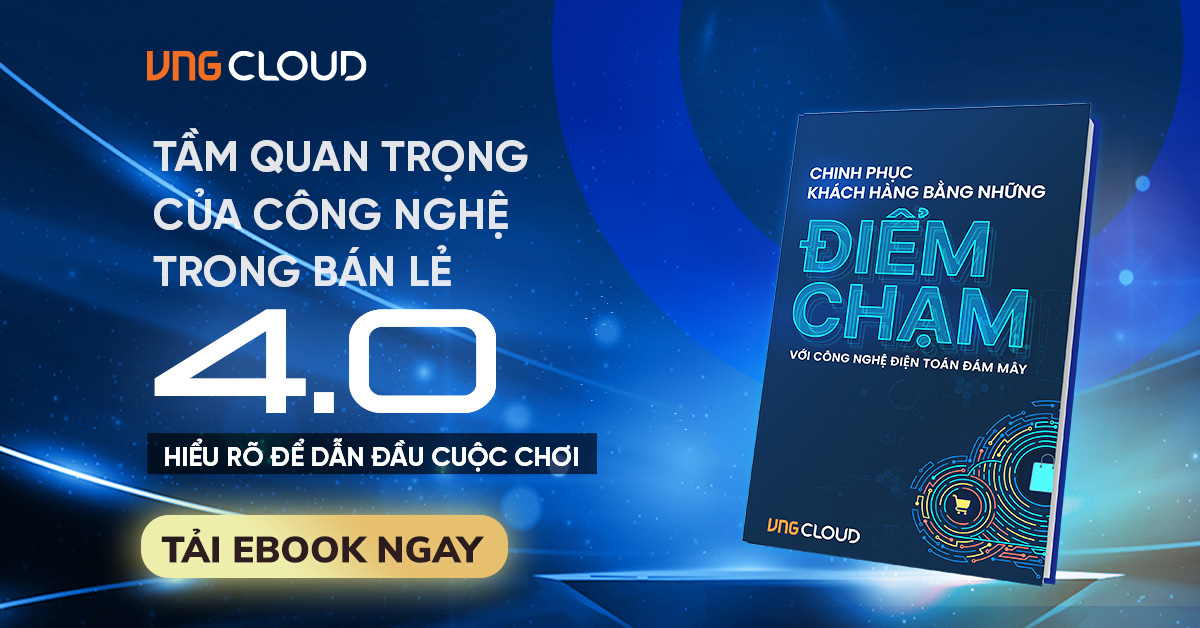 Winning Customers' Hearts with Cloud Computing Touchpoints | VNG Cloud Winning Customers' Hearts with Cloud Computing Touchpoints | VNG Cloud