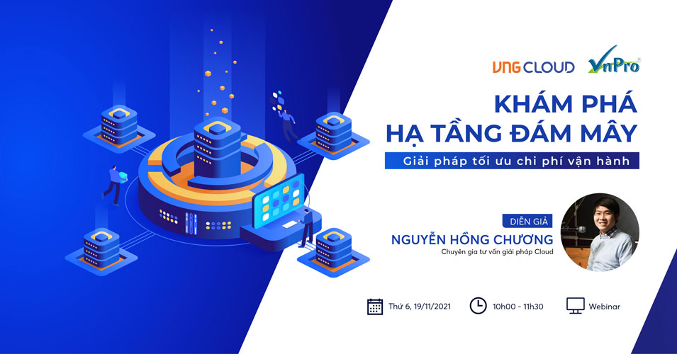 VNG Cloud x VnPro Khám phá hạ tầng đám mây - Giải pháp tối ưu chi phí vận hành | VNG Cloud