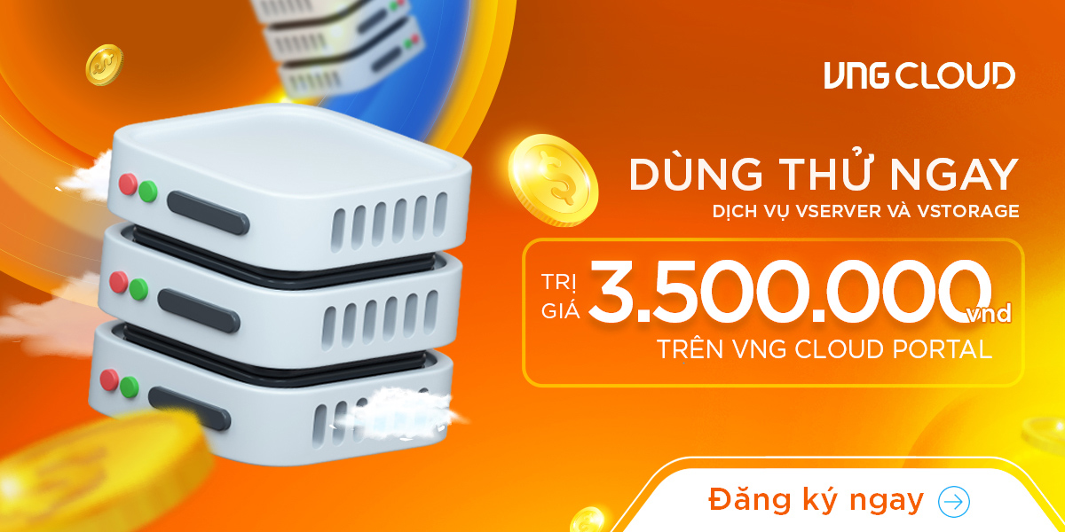 Chính sách dùng thử dịch vụ trị giá 3.500.000 VND trên VNG Cloud Portal | VNG Cloud